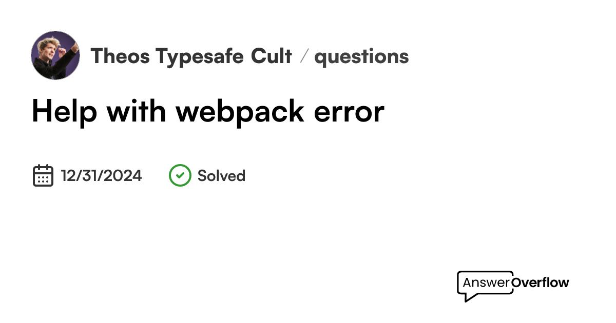 Help with webpack error - Theo's Typesafe Cult