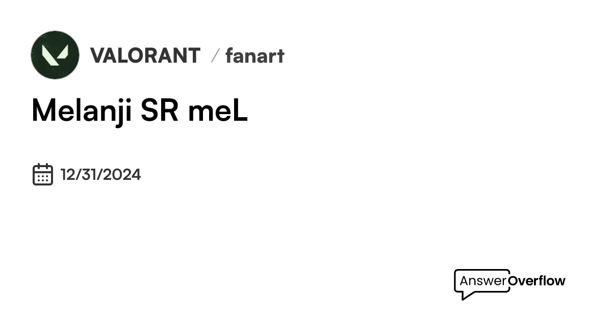 Melanji (SR meL) - VALORANT
