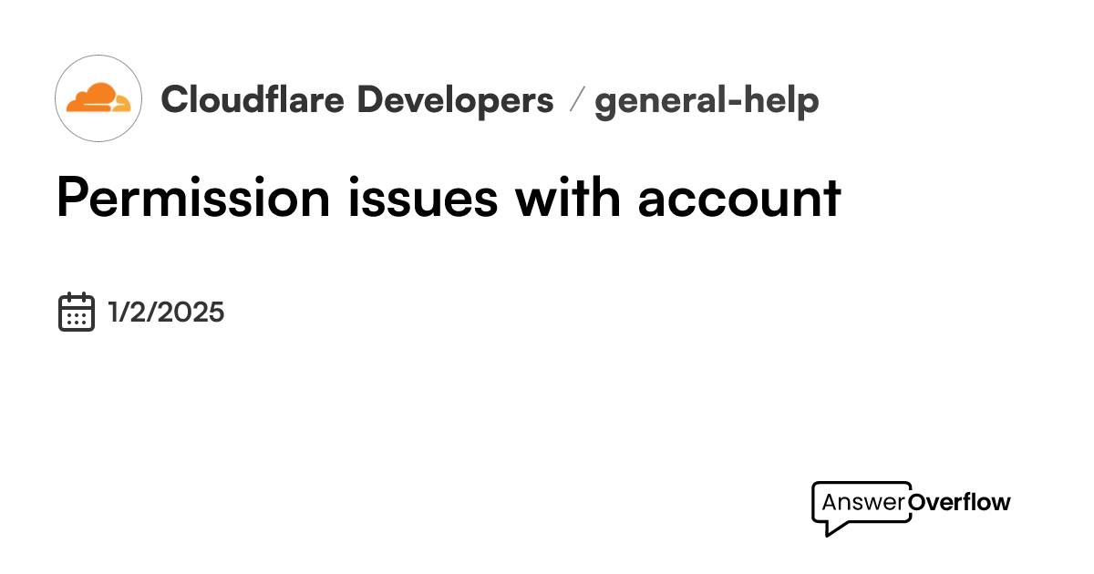 Permission issues with account - Cloudflare Developers