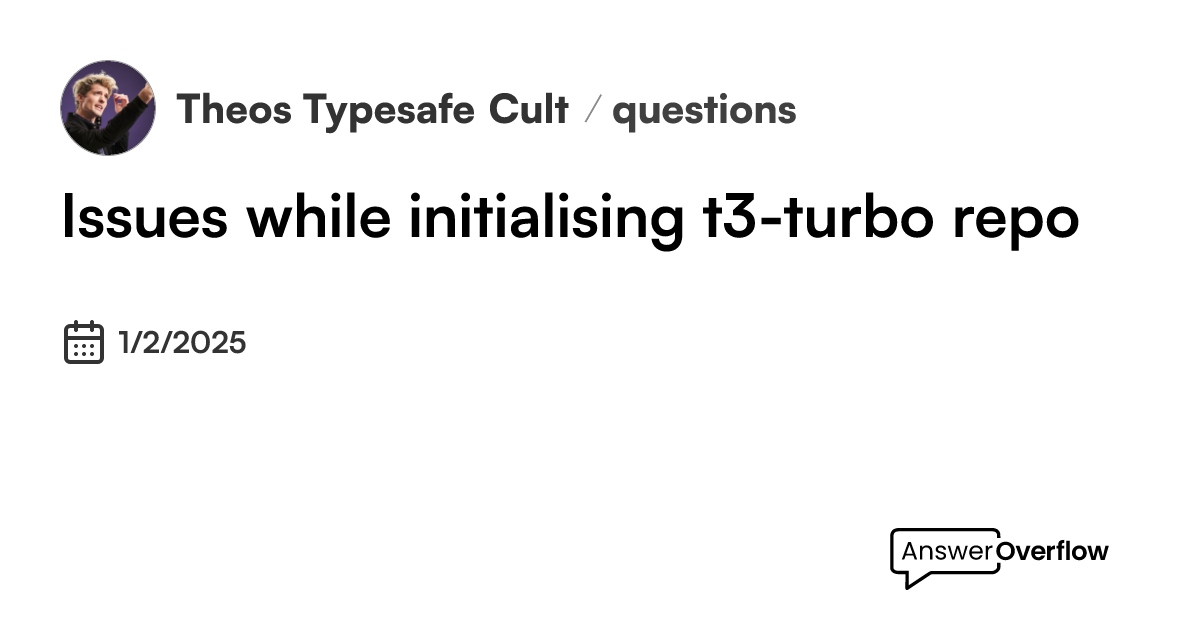 Issues while initialising t3-turbo repo . - Theo's Typesafe Cult