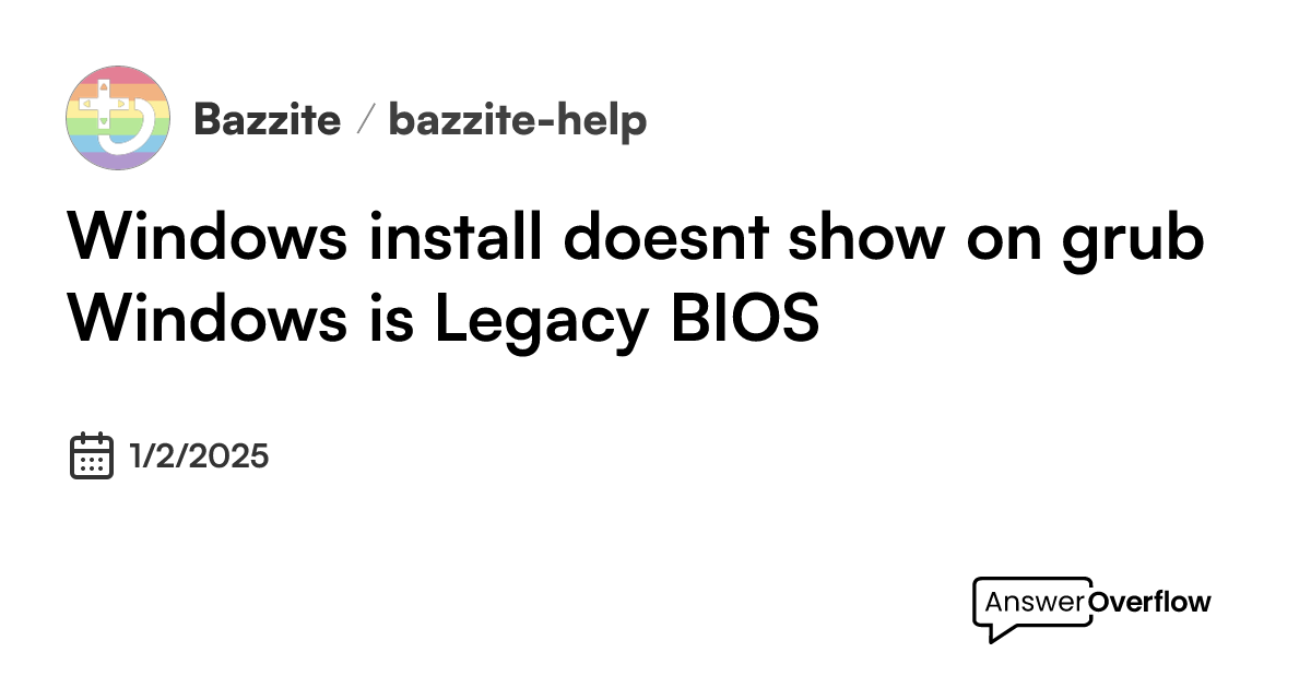 Windows install doesnt show on grub. Windows is Legacy BIOS - Universal ...