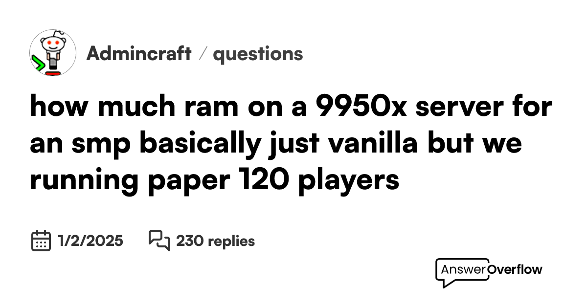 how much ram on a 9950x server for an smp, basically just vanilla, but we running paper, 120 ...