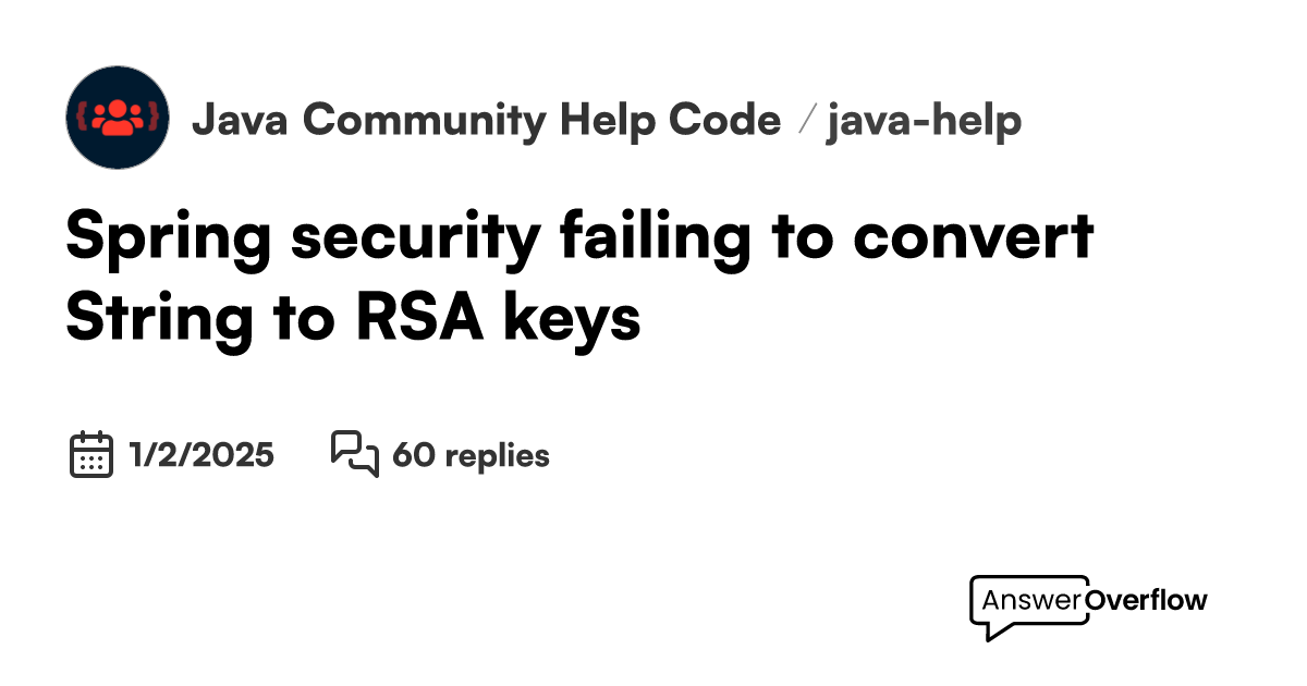 Spring security failing to convert String to RSA keys - Java Community | Help. Code. Learn.