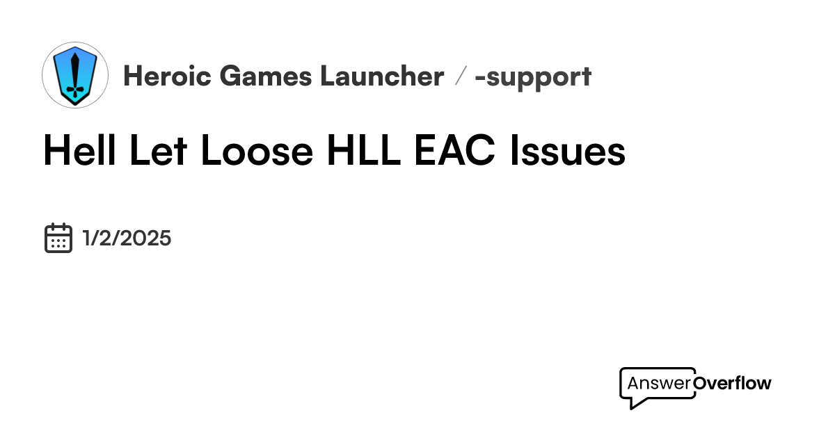 Hell Let Loose (HLL) EAC Issues - Heroic Games Launcher