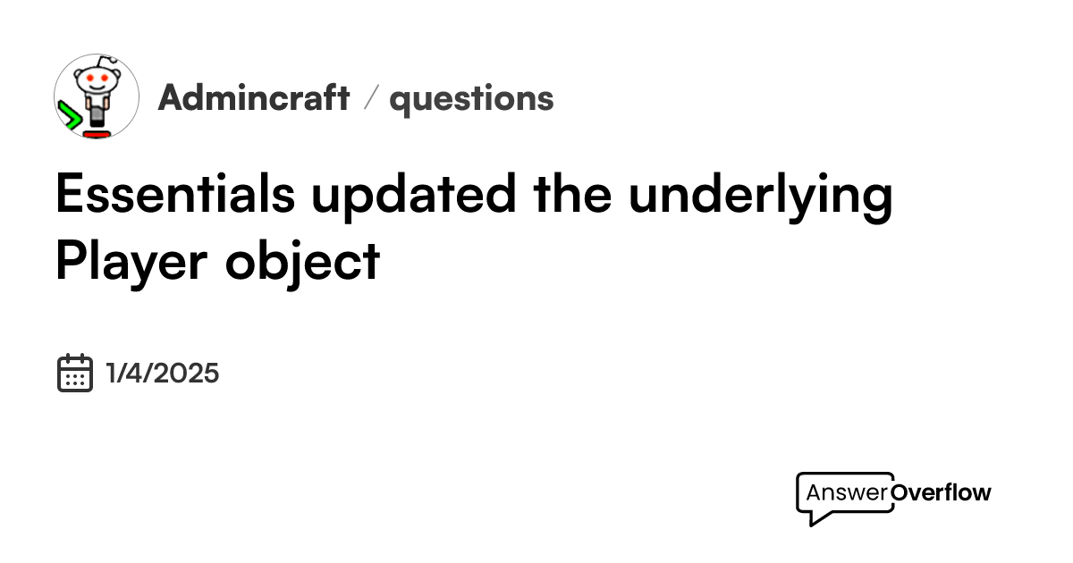 Essentials updated the underlying Player object - Admincraft
