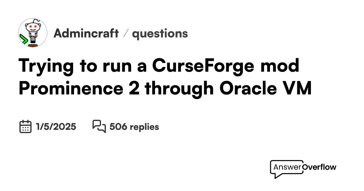 Trying to run a CurseForge mod (Prominence 2) through Oracle VM ...