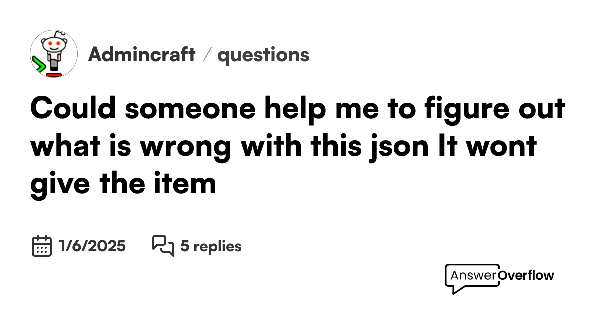 Could someone help me to figure out what is wrong with this .json? It won't give the item ...