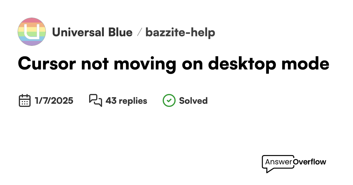 Cursor not moving on desktop mode - Universal Blue