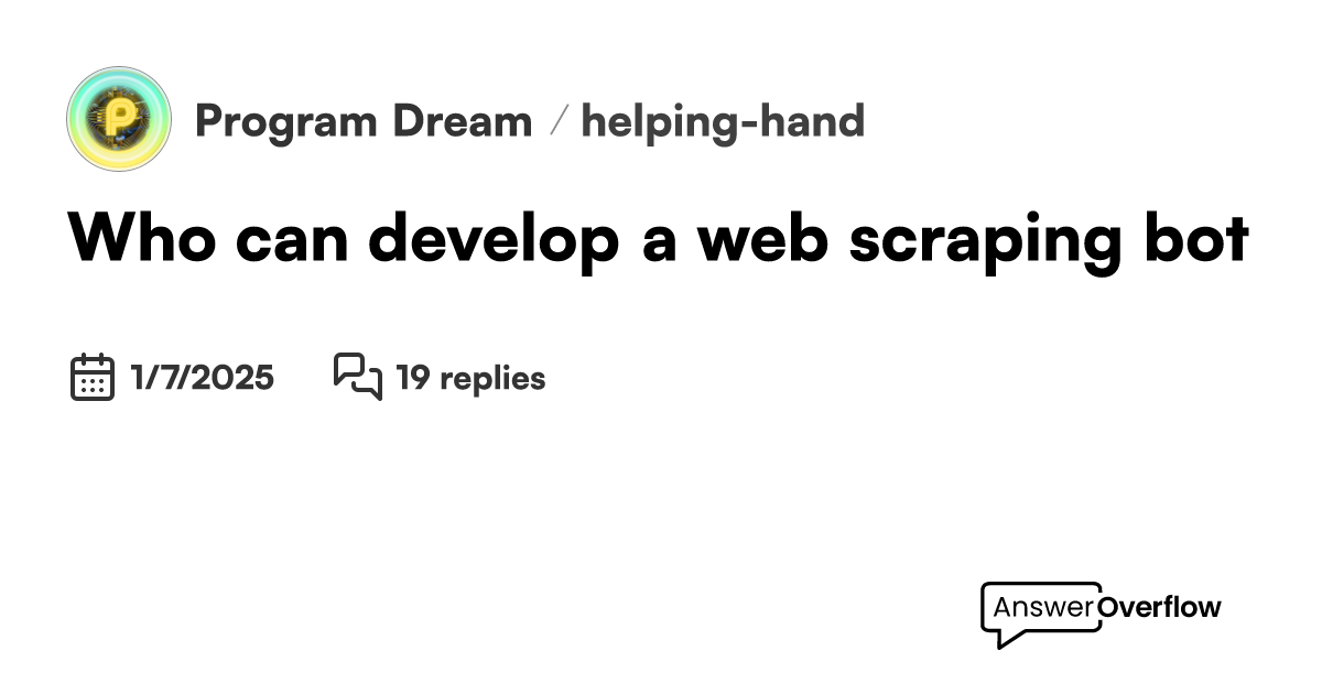 Who can develop a web scraping bot? - Program Dream