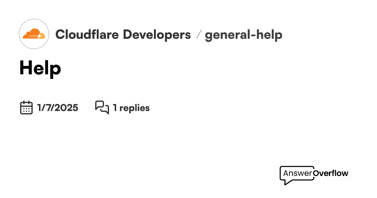 Help - Cloudflare Developers