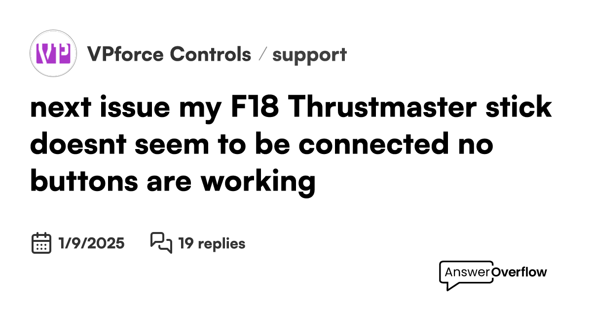 next issue my F18 Thrustmaster stick doesnt seem to be connected, no buttons are working ...