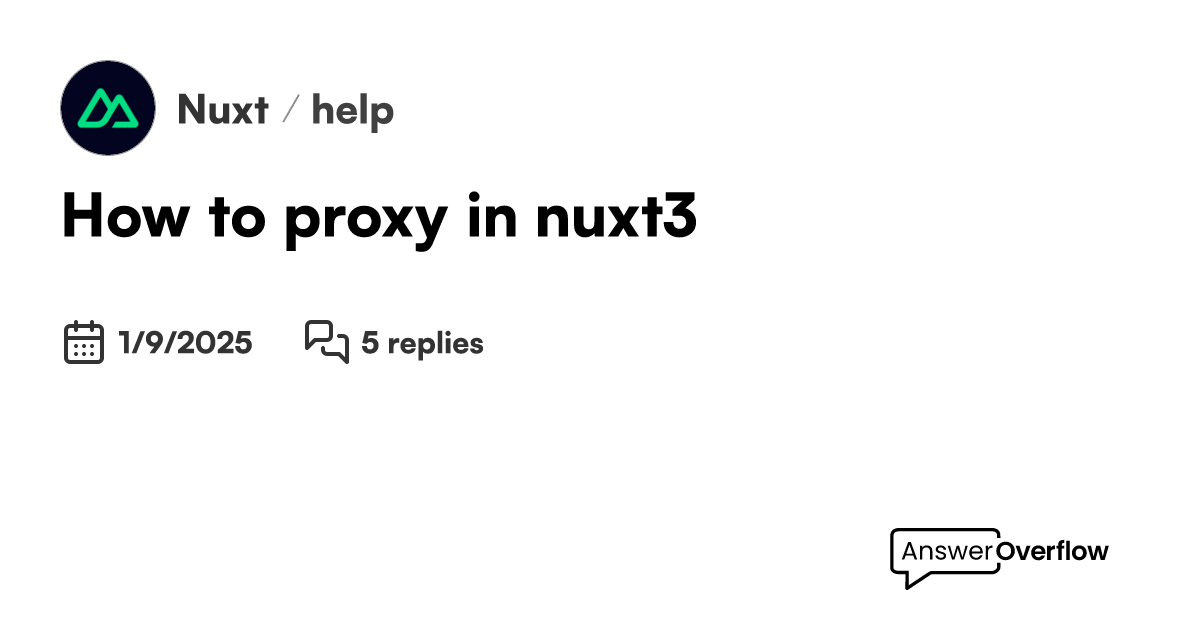 How to proxy in nuxt3 - Nuxt