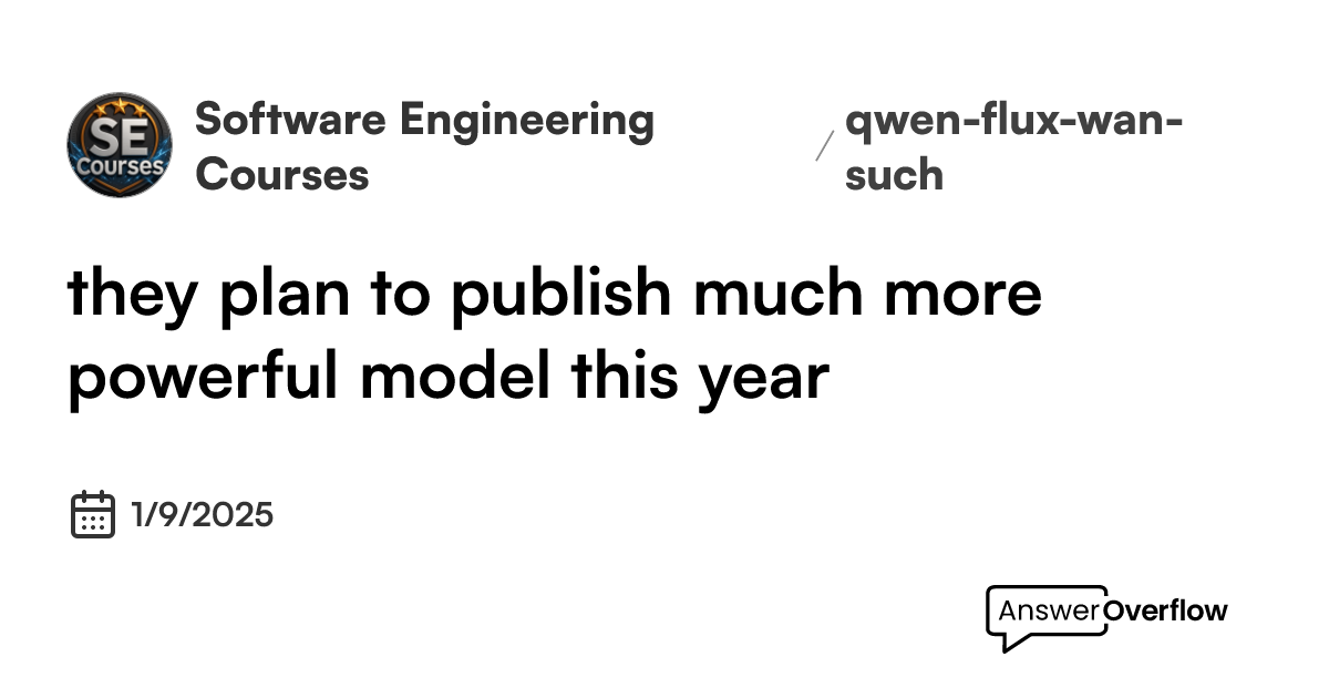 they plan to publish much more powerful model this year - Software Engineering Courses (SECourses)