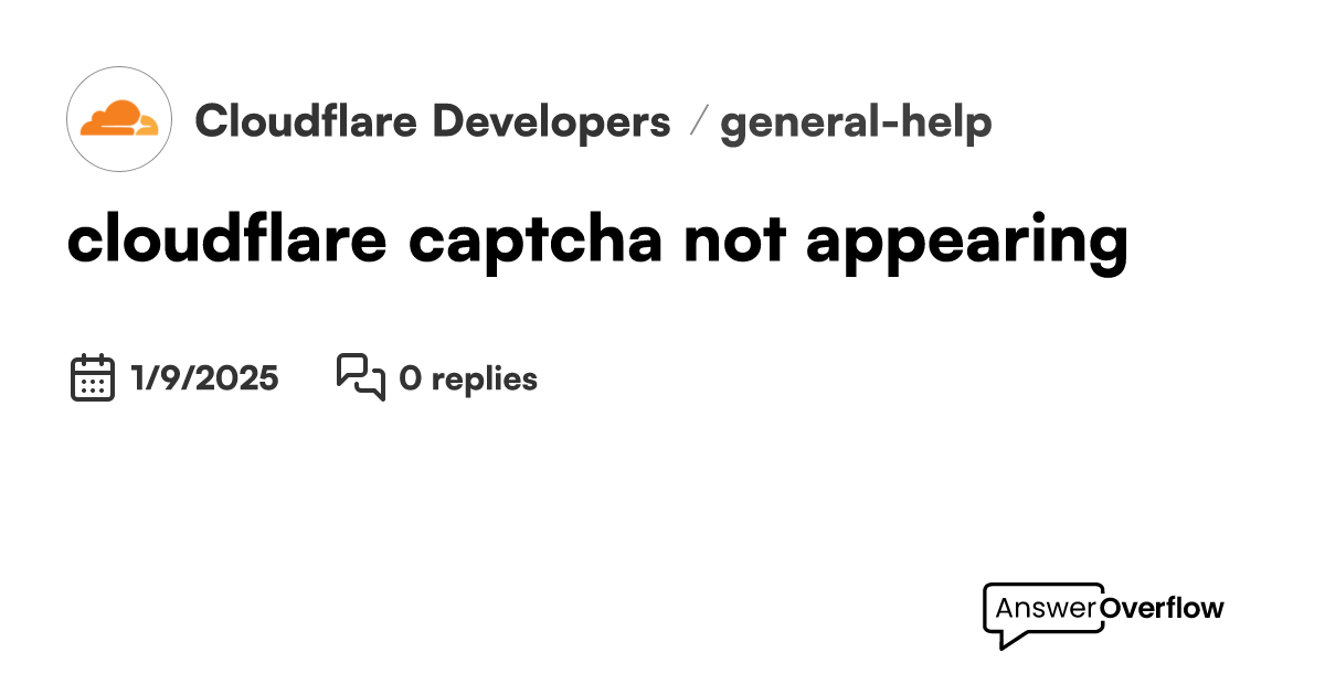 cloudflare captcha not appearing - Cloudflare Developers