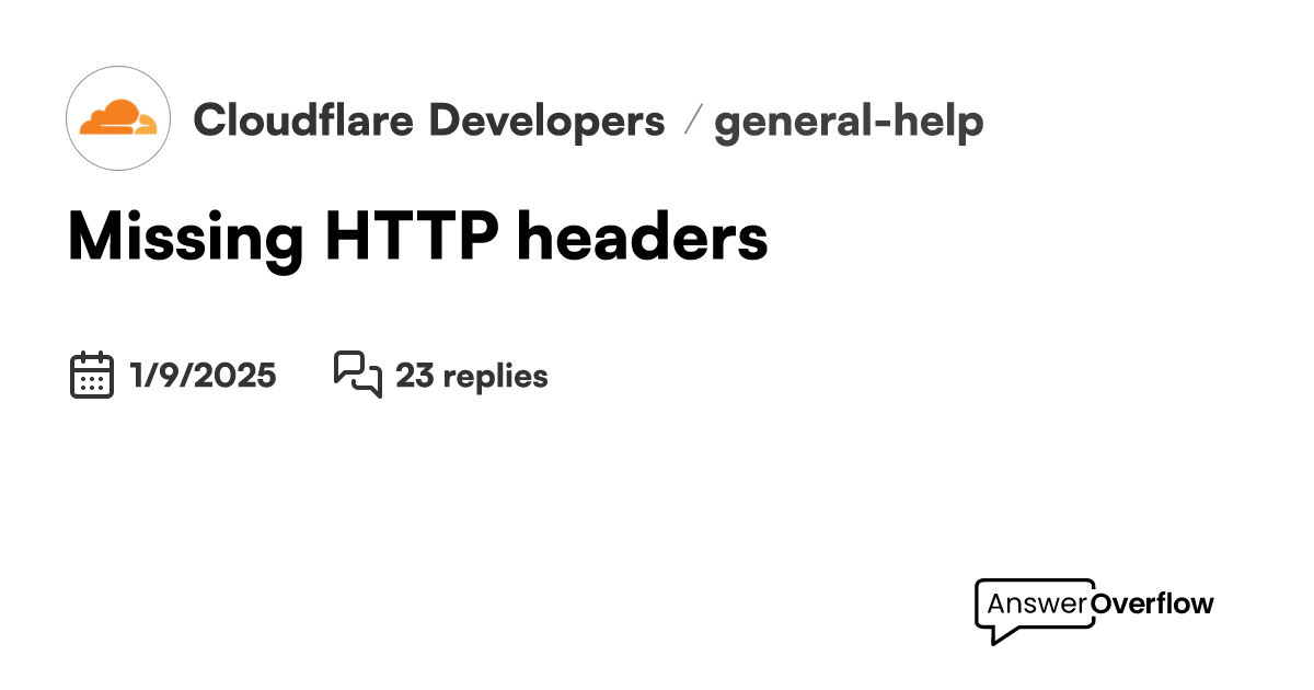 Missing HTTP headers - Cloudflare Developers