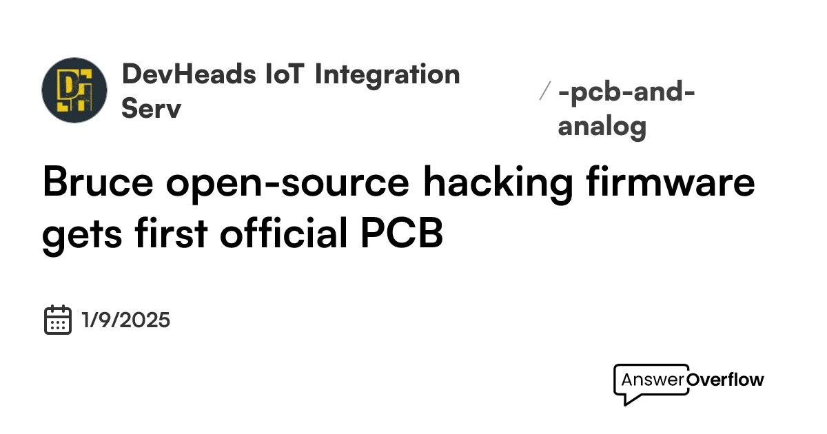 Bruce open-source hacking firmware gets first official PCB - DevHeads IoT Integration Server