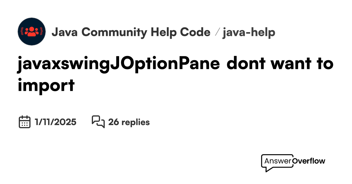 javax.swing.JOptionPane dont want to import - Java Community | Help. Code. Learn.