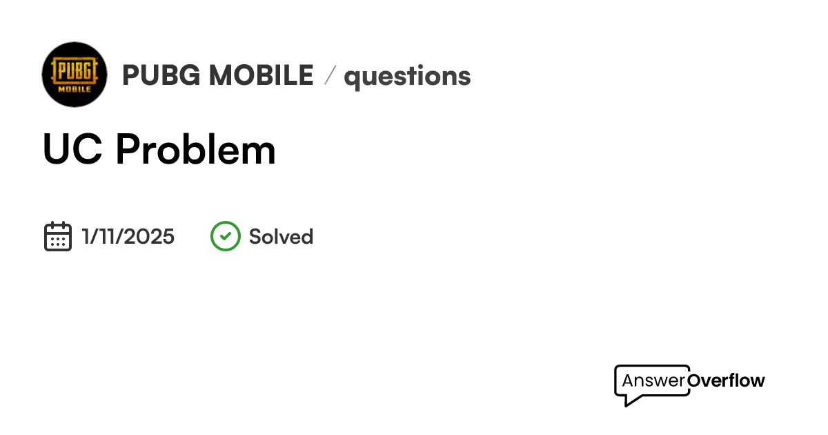 UC Problem - PUBG MOBILE
