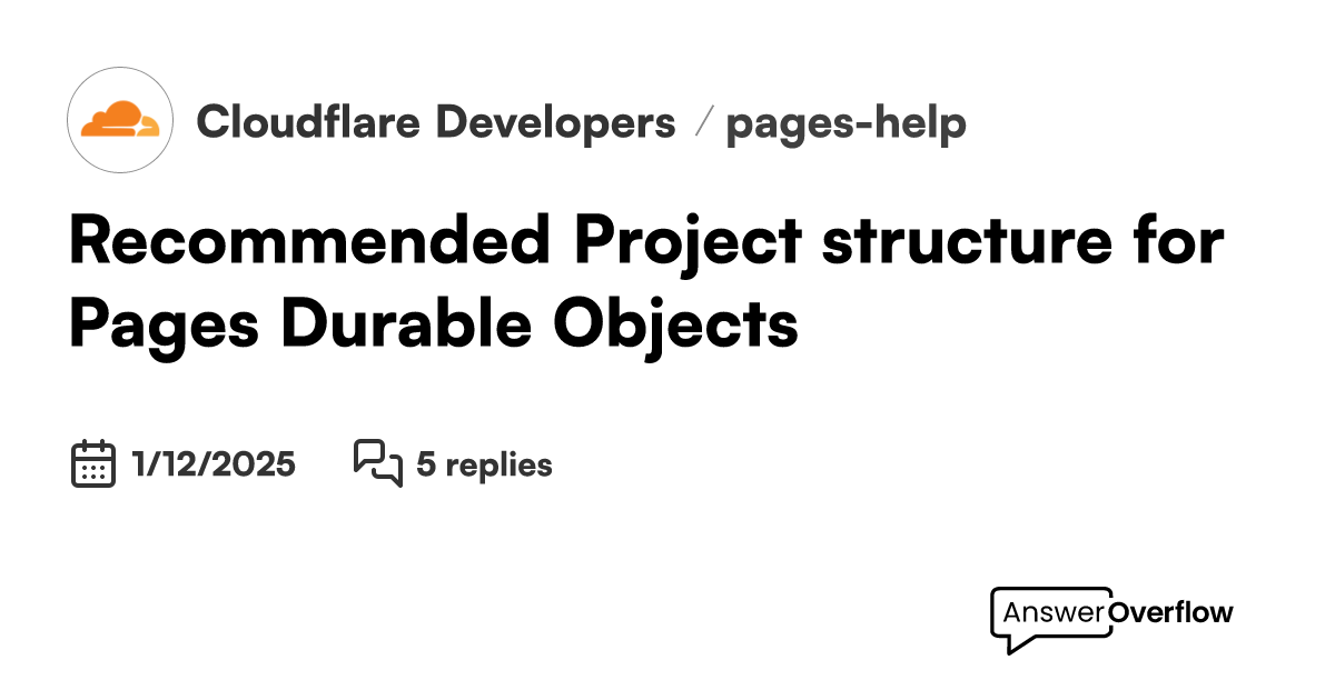 Recommended Project structure for Pages + Durable Objects + .. - Cloudflare Developers