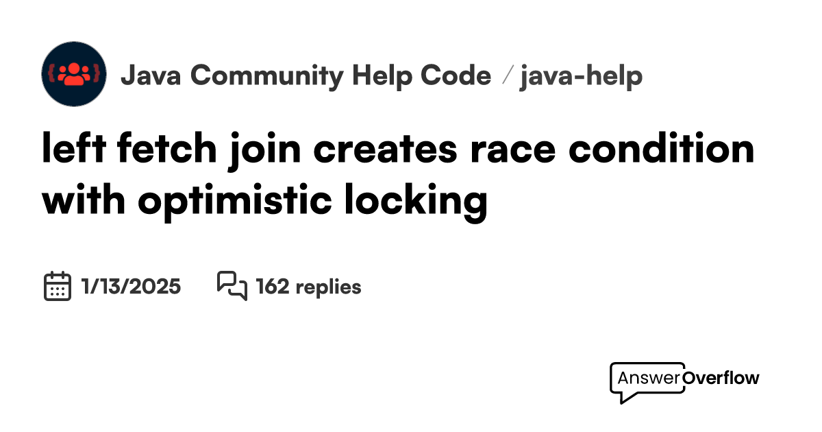 left fetch join creates race condition with optimistic locking - Java ...
