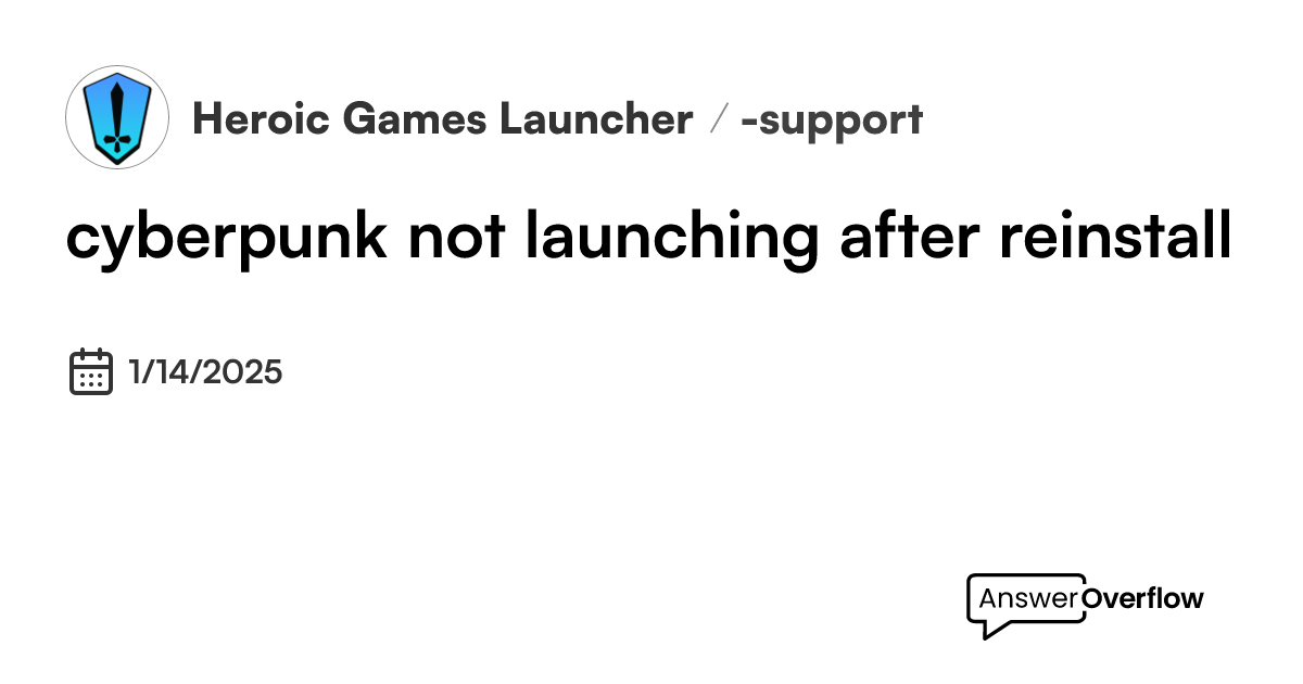 cyberpunk not launching after reinstall - Heroic Games Launcher