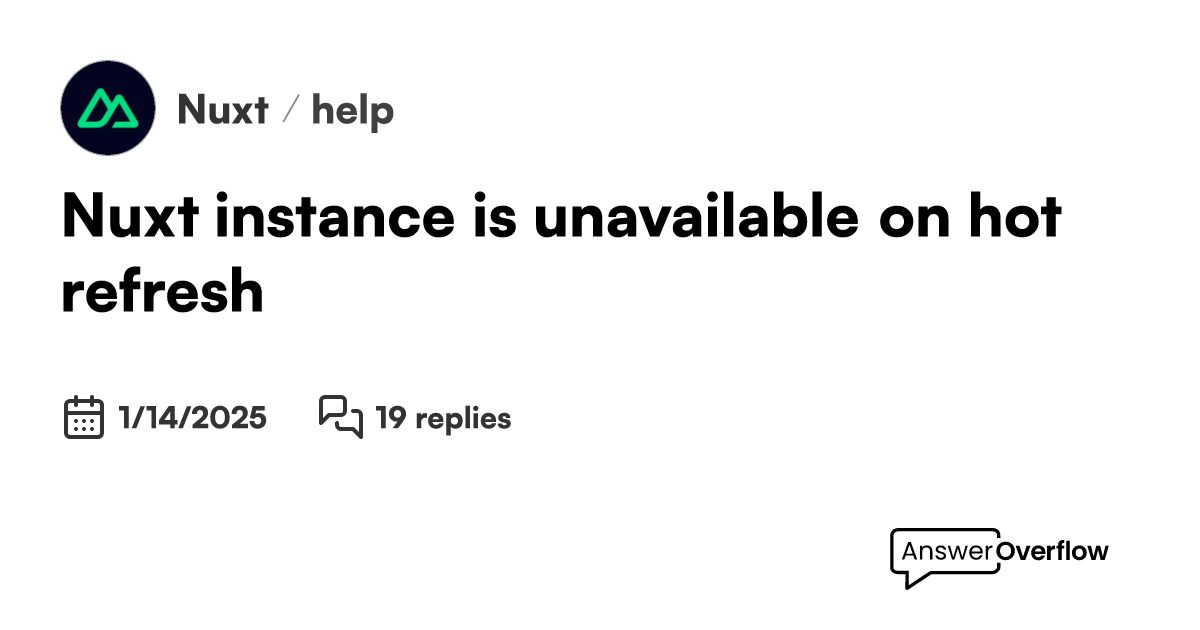 Nuxt instance is unavailable on hot refresh - Nuxt