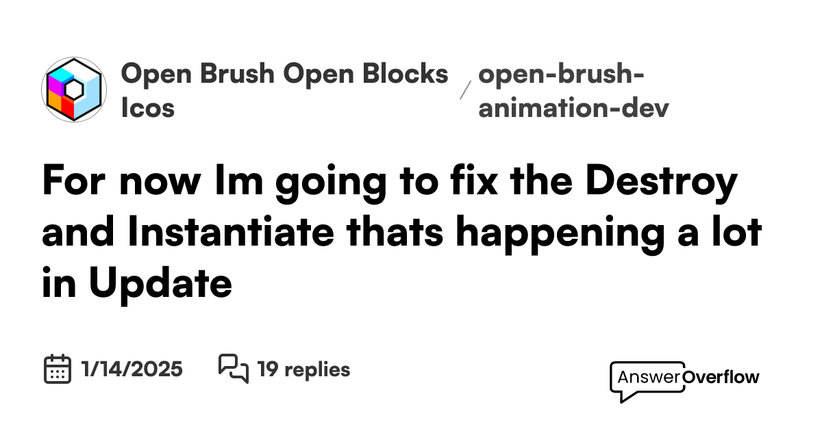 For now, I'm going to fix the Destroy() and Instantiate() that's happening a lot in Update ...