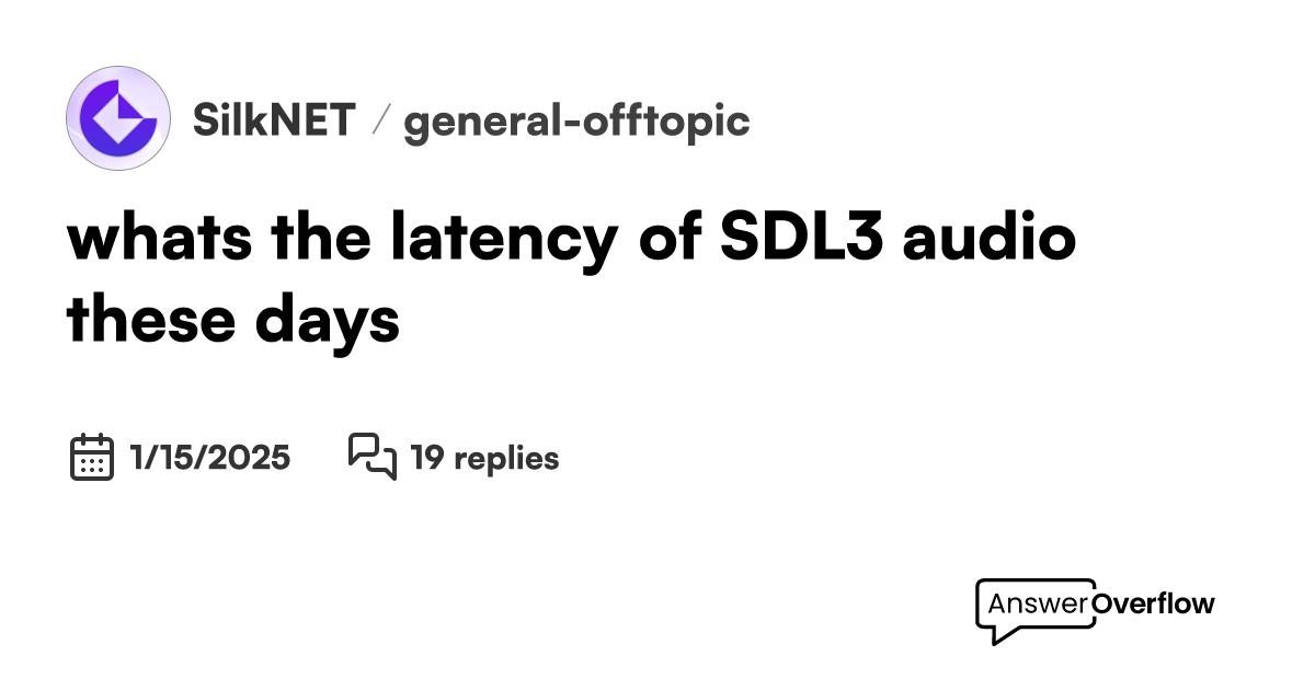 what's the latency of SDL3 audio these days - Silk.NET