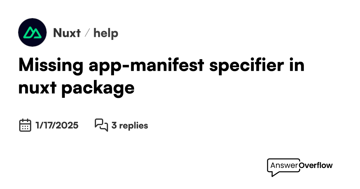 Missing “#app-manifest” specifier in “nuxt” package - Nuxt