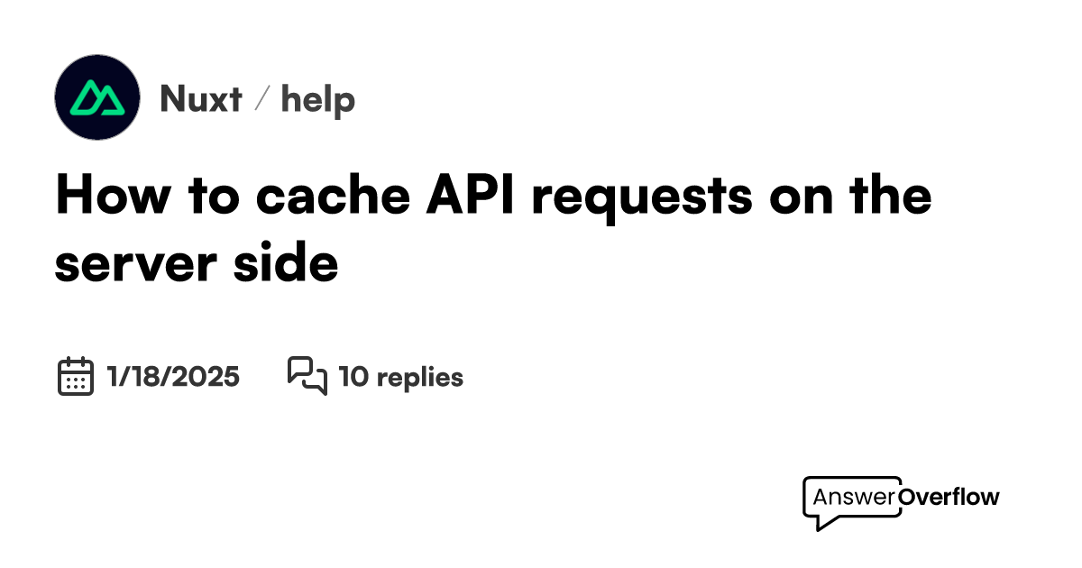 How to cache API requests on the server side? - Nuxt