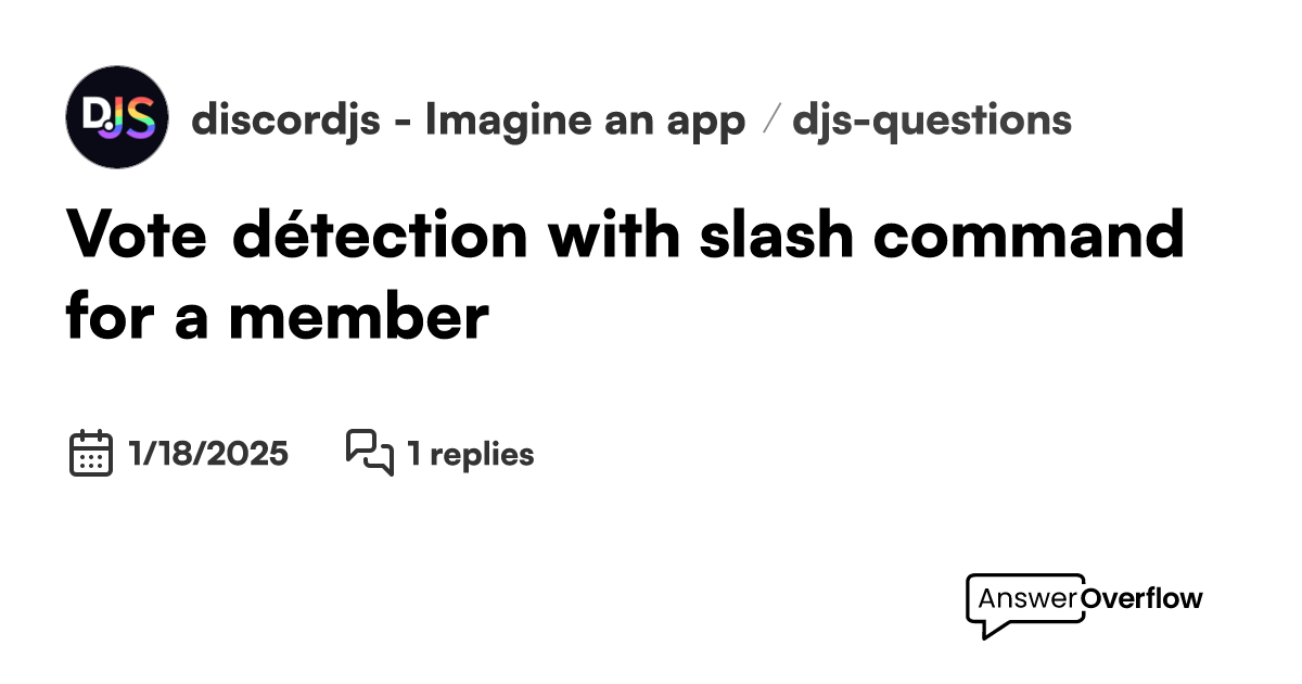 Vote détection with slash command for a member - discord.js - Imagine an app