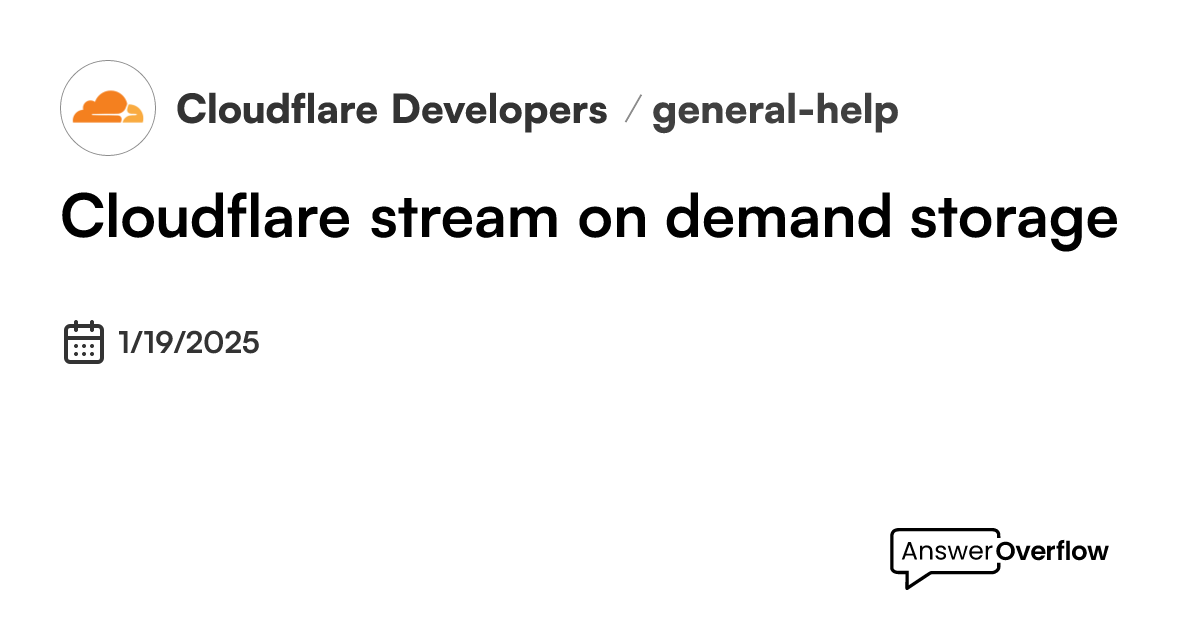 Cloudflare stream on demand storage - Cloudflare Developers