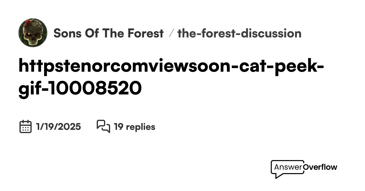 https://tenor.com/view/soon-cat-peek-gif-10008520 - Sons Of | The Forest