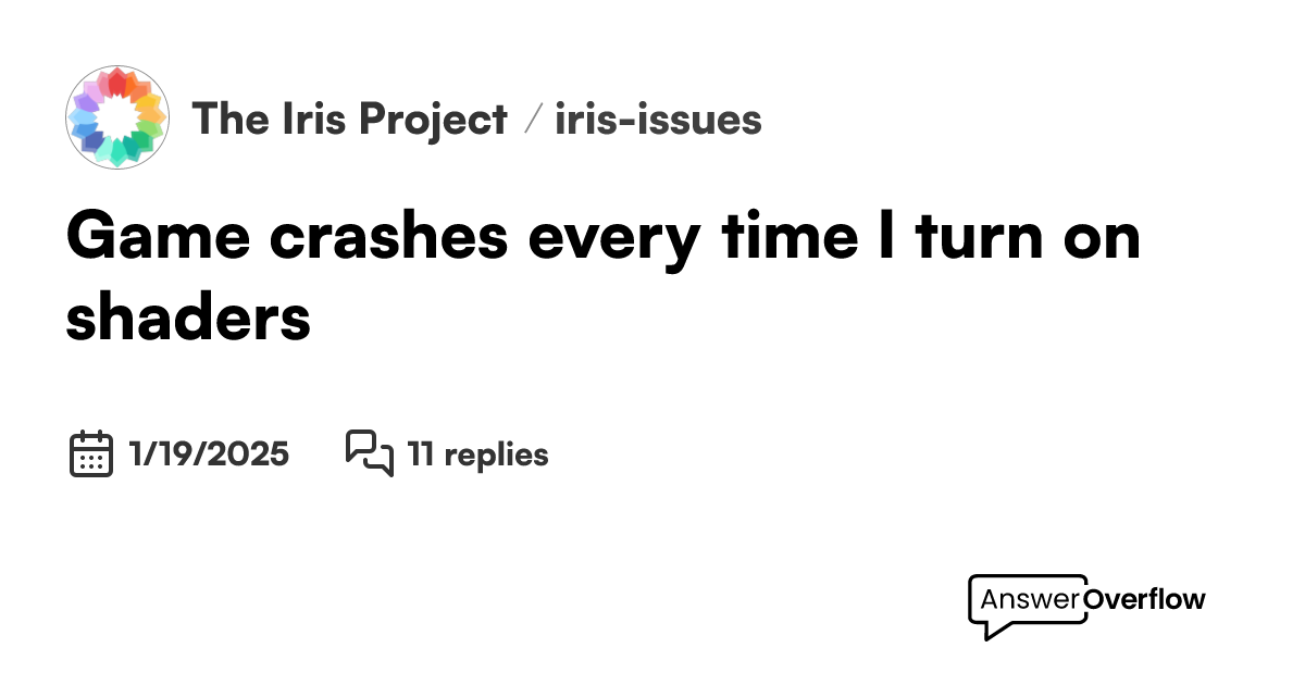 Game crashes every time I turn on shaders - The Iris Project
