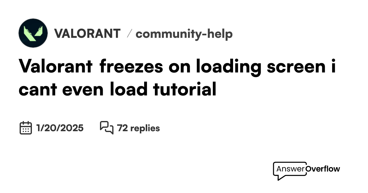 Valorant freezes on loading screen, i cant even load tutorial - VALORANT