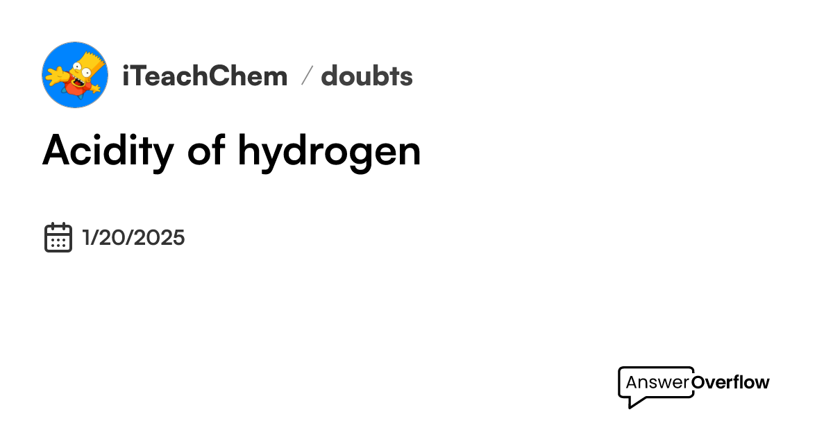 Acidity of hydrogen - iTeachChem