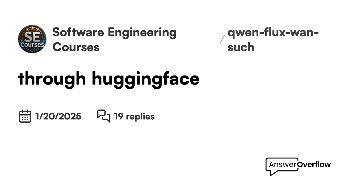 through huggingface? - Software Engineering Courses (SECourses)
