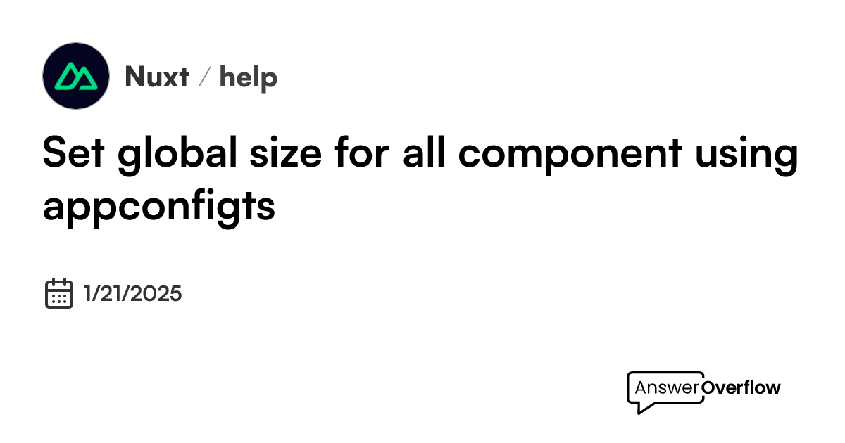Set global size for all component using app.config.ts - Nuxt