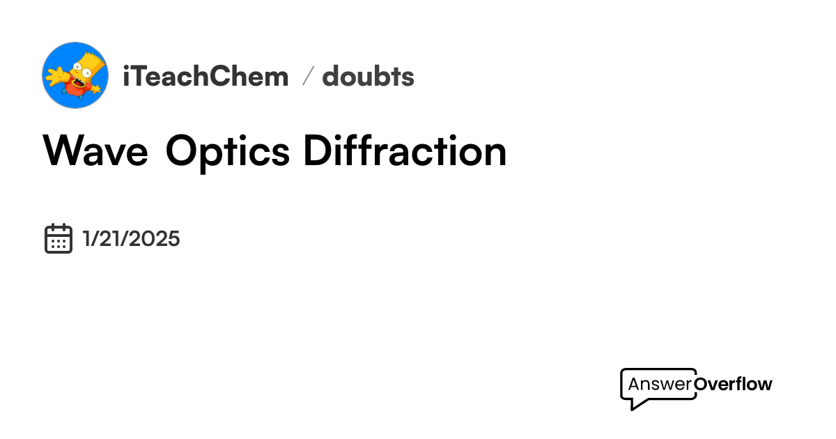 Wave Optics (Diffraction) - iTeachChem