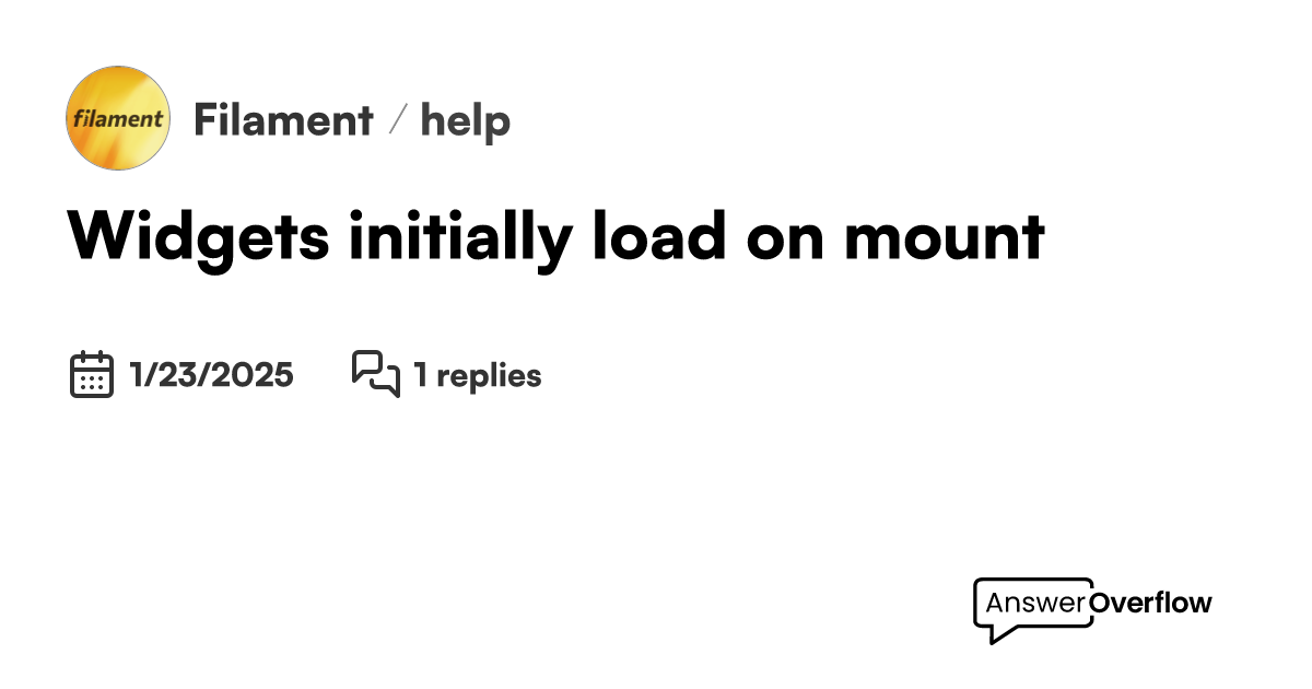 Widgets initially load on mount - Filament