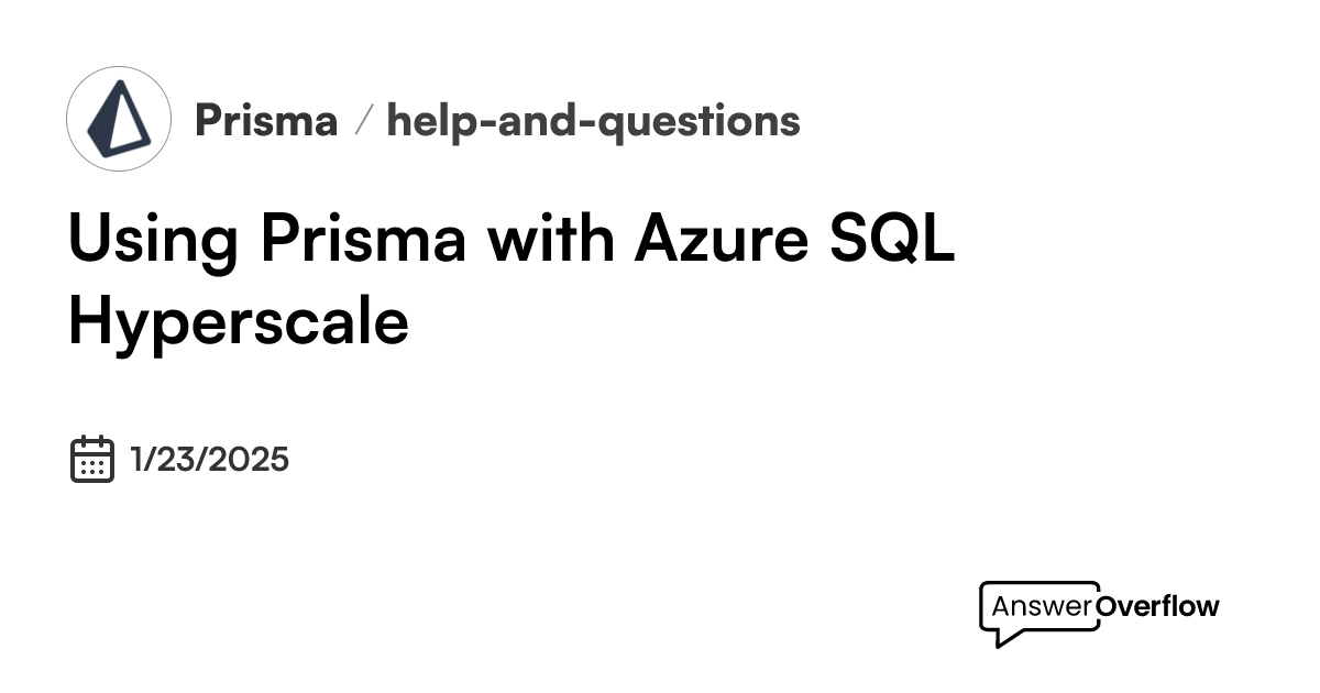 Using Prisma with Azure SQL Hyperscale - Prisma