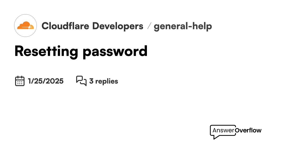 Resetting password - Cloudflare Developers