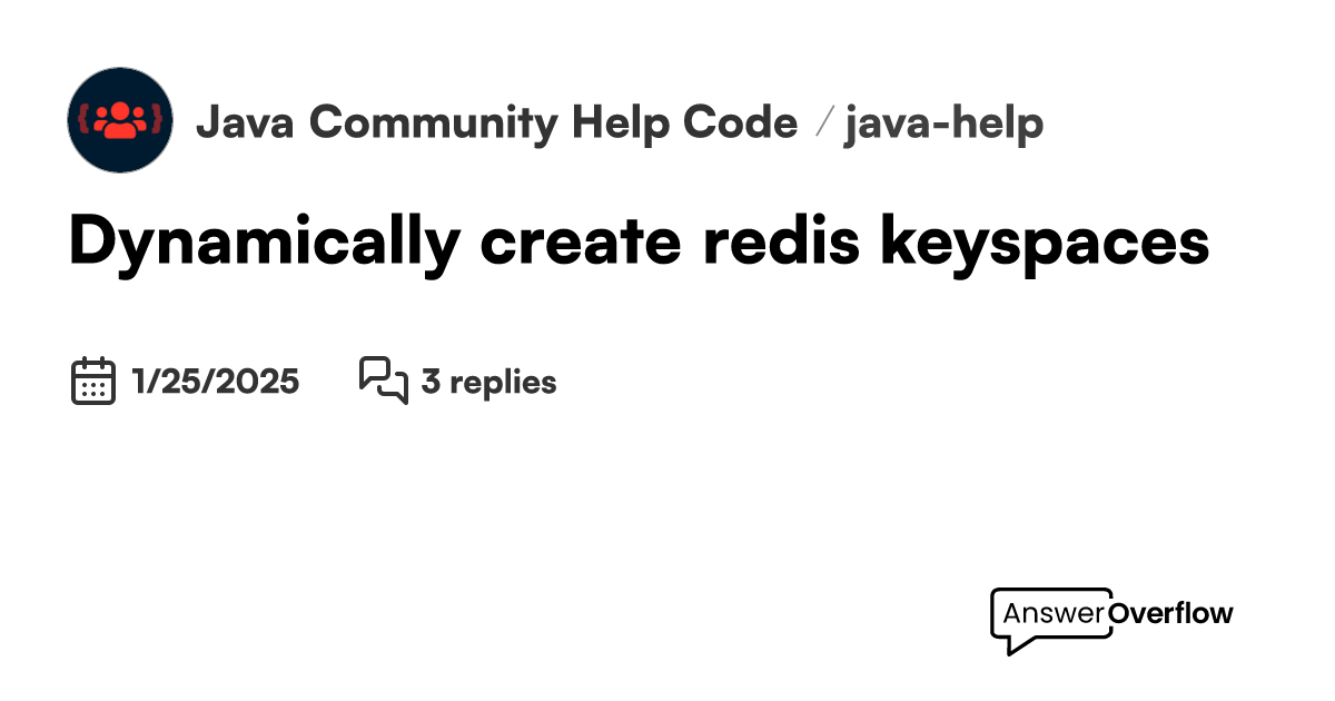 Dynamically create redis keyspaces - Java Community | Help. Code. Learn.