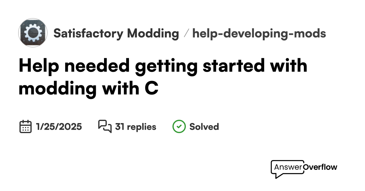 Help needed getting started with modding with C++ - Satisfactory Modding