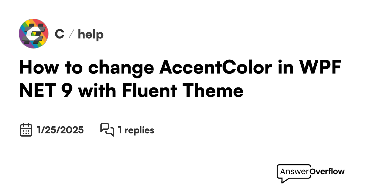 How to change AccentColor in WPF .NET 9 with Fluent Theme - C#