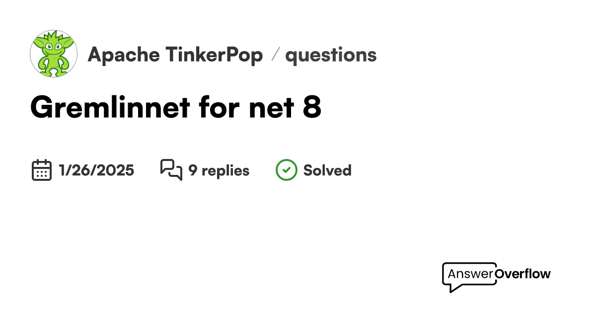 Gremlin.net for .net 8 - Apache TinkerPop