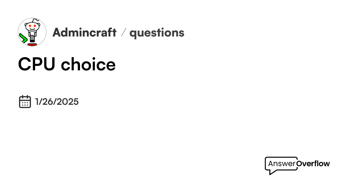 CPU choice - Admincraft