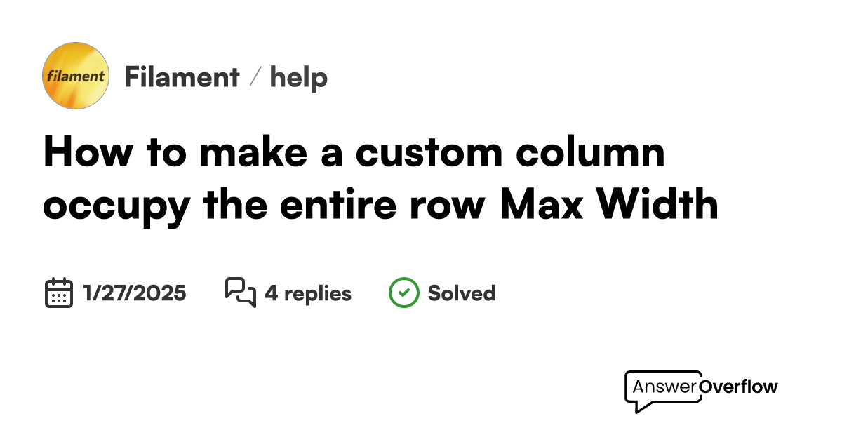 How to make a custom column occupy the entire row? (Max Width) - Filament