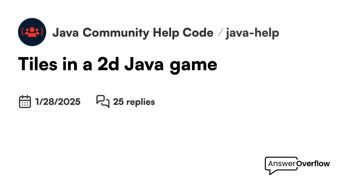 Tiles in a 2d Java game - Java Community | Help. Code. Learn.