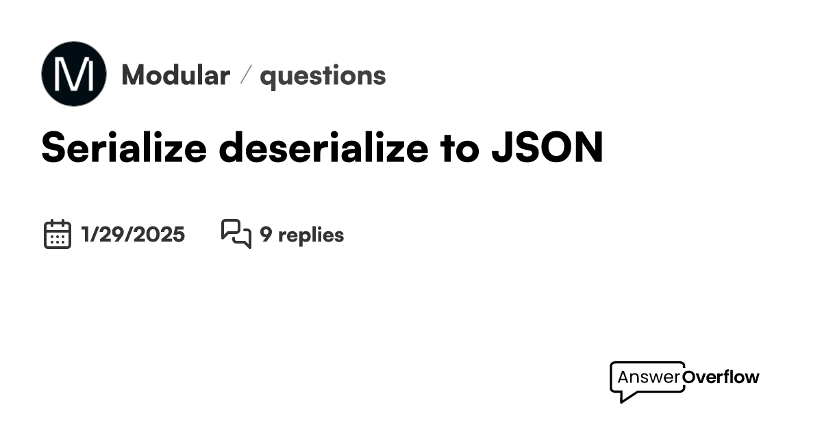 Serialize Deserialize To Json Modular